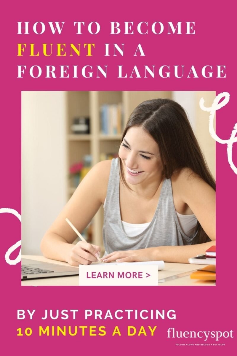 Become Fluent By Practicing 10 Minutes A Day - FluencySpot.com