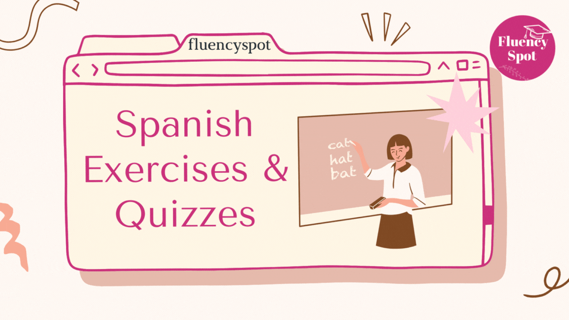 Spanish A2 Quizzes & Exercises. Practice Spanish Phrases - FluencySpot.com