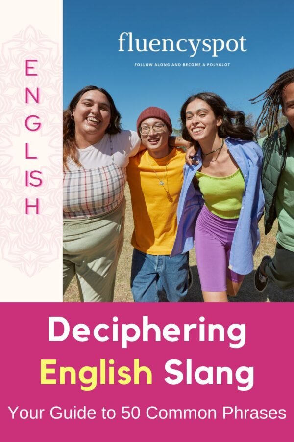 50 Common English Slang Words And Their Meanings