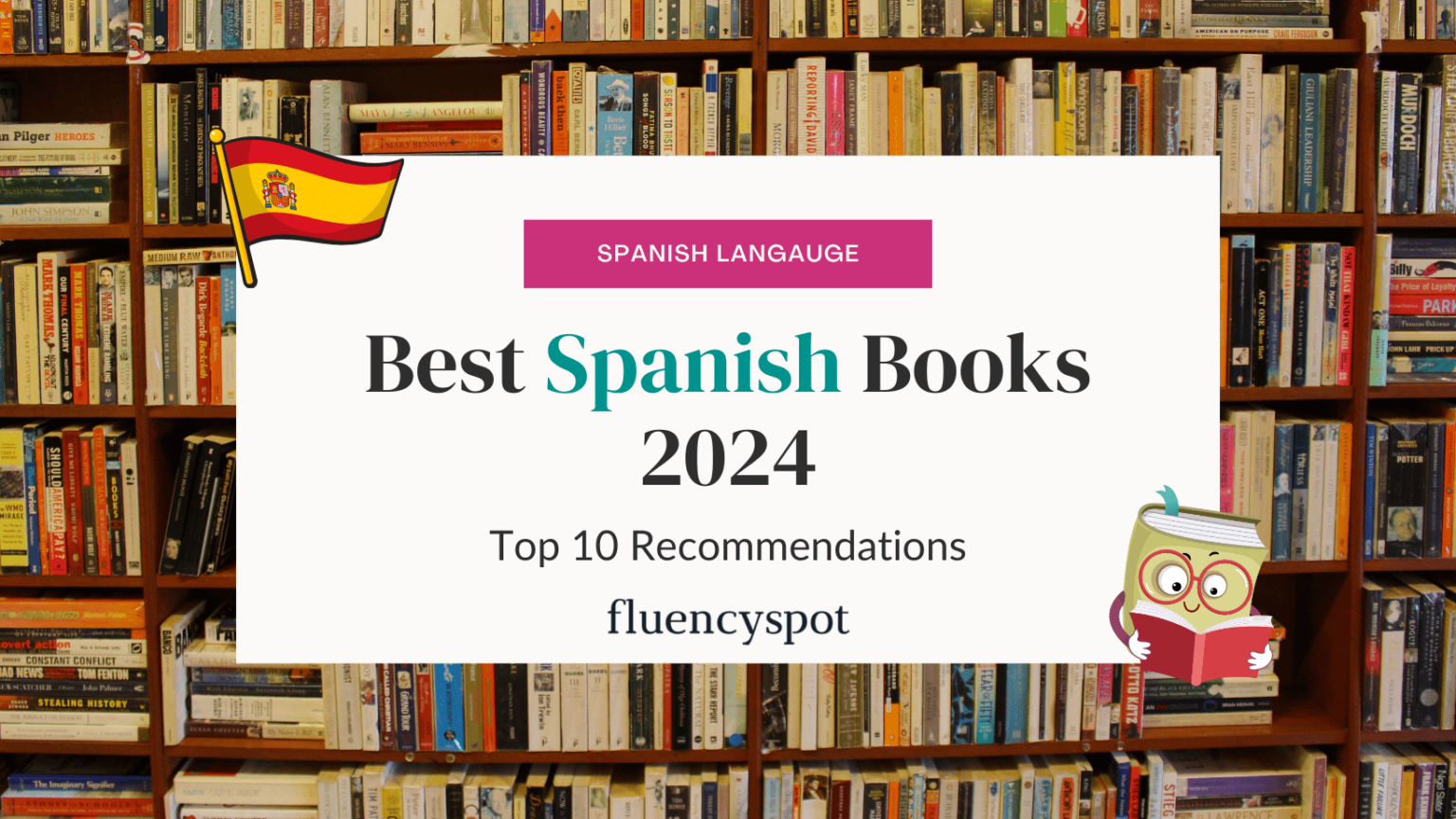 Top 10 Spanish Books For 2024 - FluencySpot.com